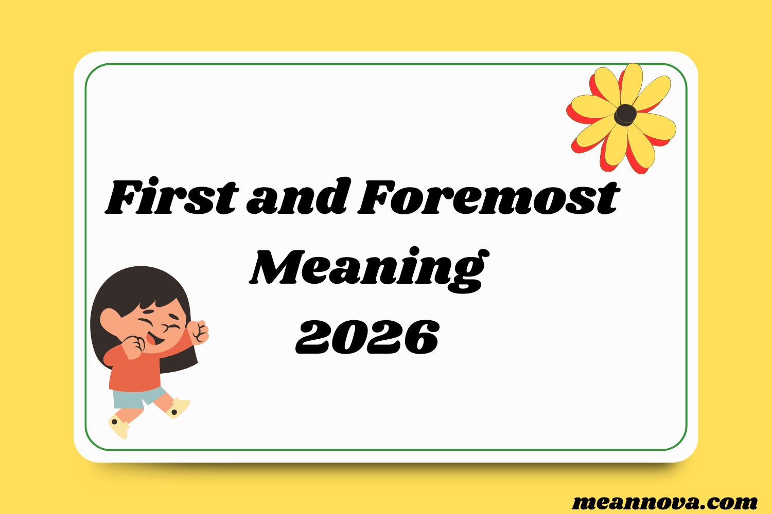 First and Foremost Meaning Understanding Its True Significance