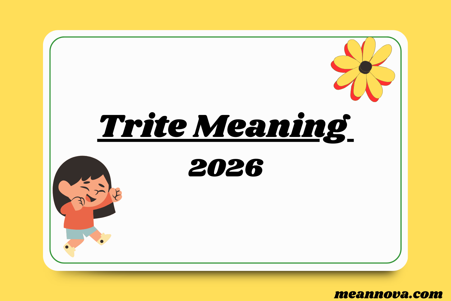 Trite Meaning What It Really Means and Why It Matters 2026